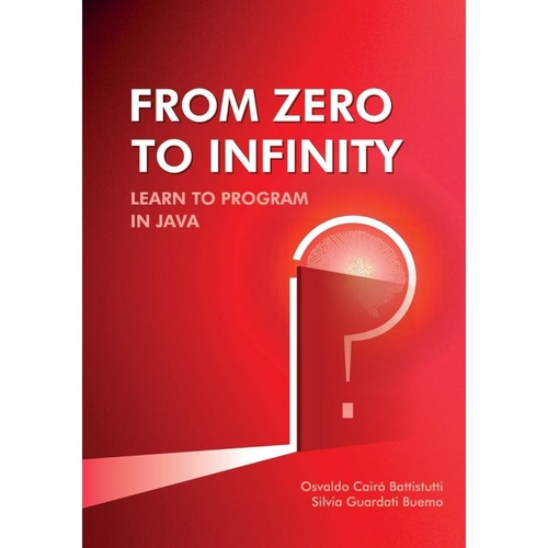From Zero To Infinity Learn To Program In Java No Shoptime